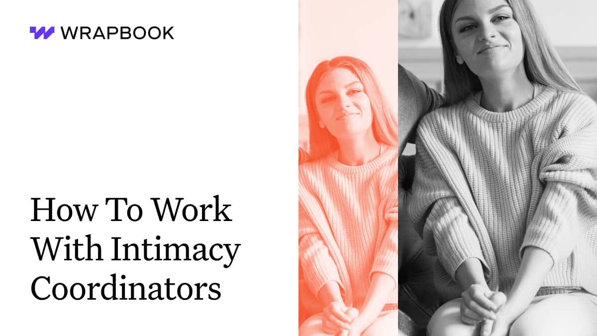 How to Work With Intimacy Coordinators | Wrapbook